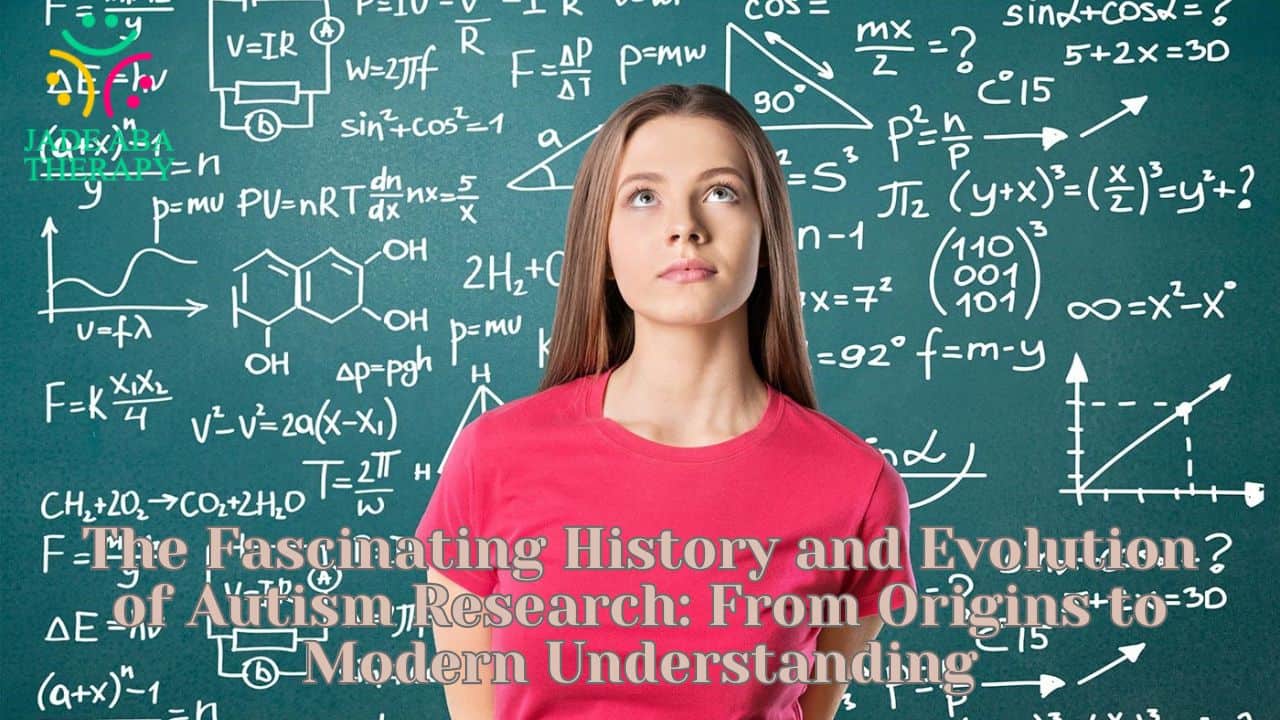 The Fascinating History and Evolution of Autism Research - JADE ABA
